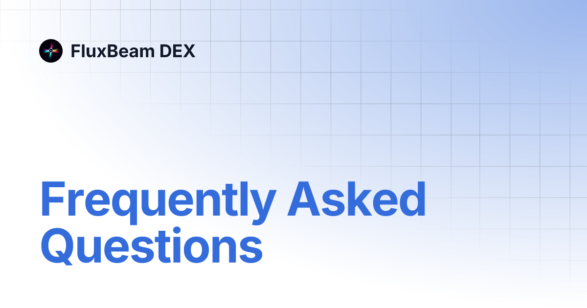 Frequently Asked Questions | FluxBeam DEX