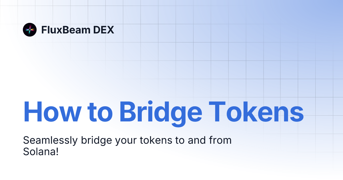 How to Bridge Tokens | FluxBeam DEX
